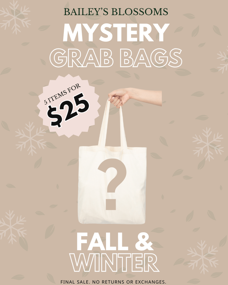 Fall/Winter Mystery Grab Bag - Bailey's Blossoms